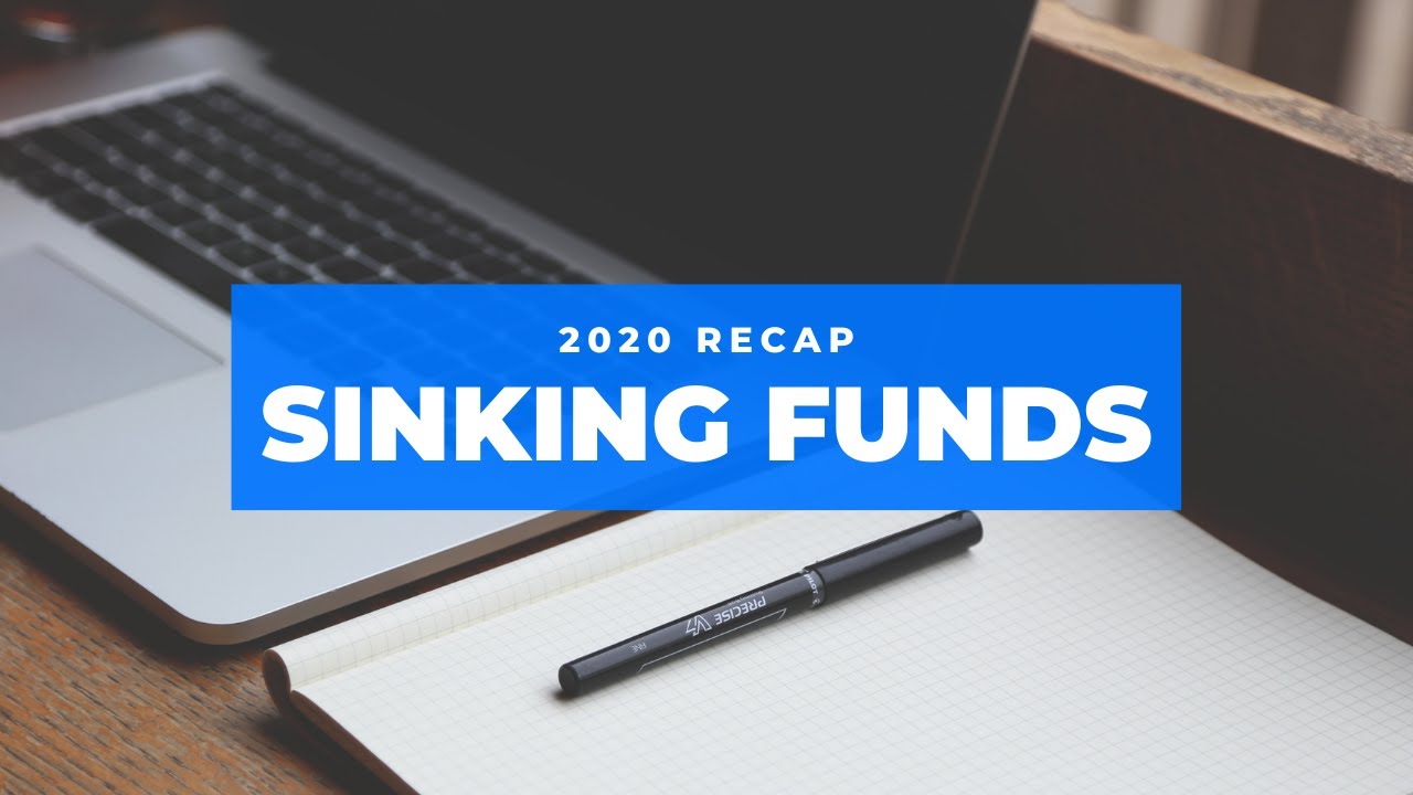 END OF YEAR SINKING FUNDS REVIEW 2020 | ZERO BASED BUDGET - YouTube