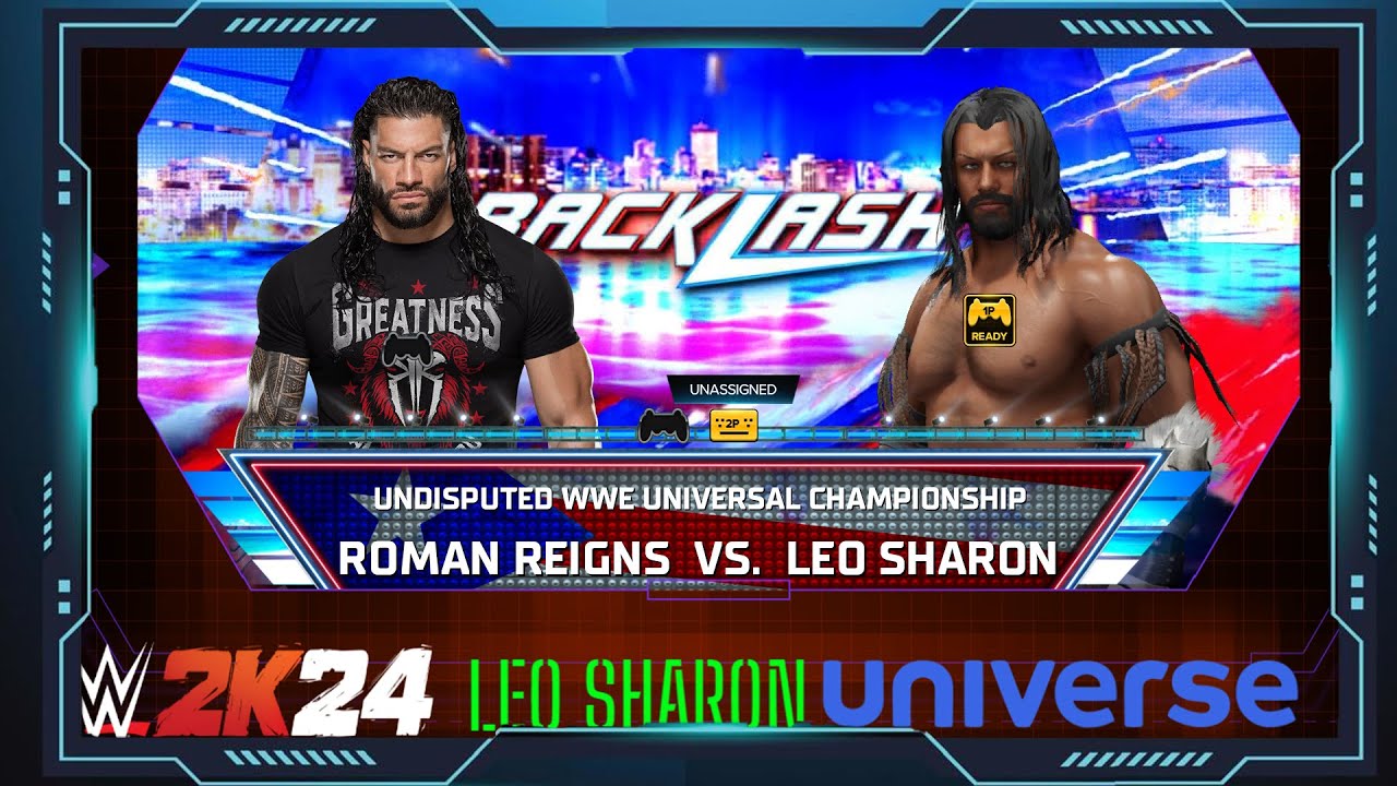 WWE Universe Week 1 - #backlash2024 - Roman Reigns VS Leo Sharon - YouTube
