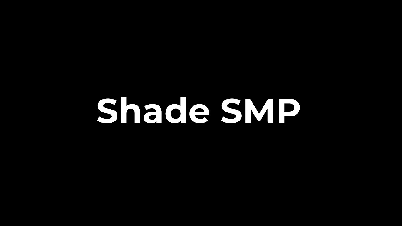SHADE SMP | LIVE!! - YouTube