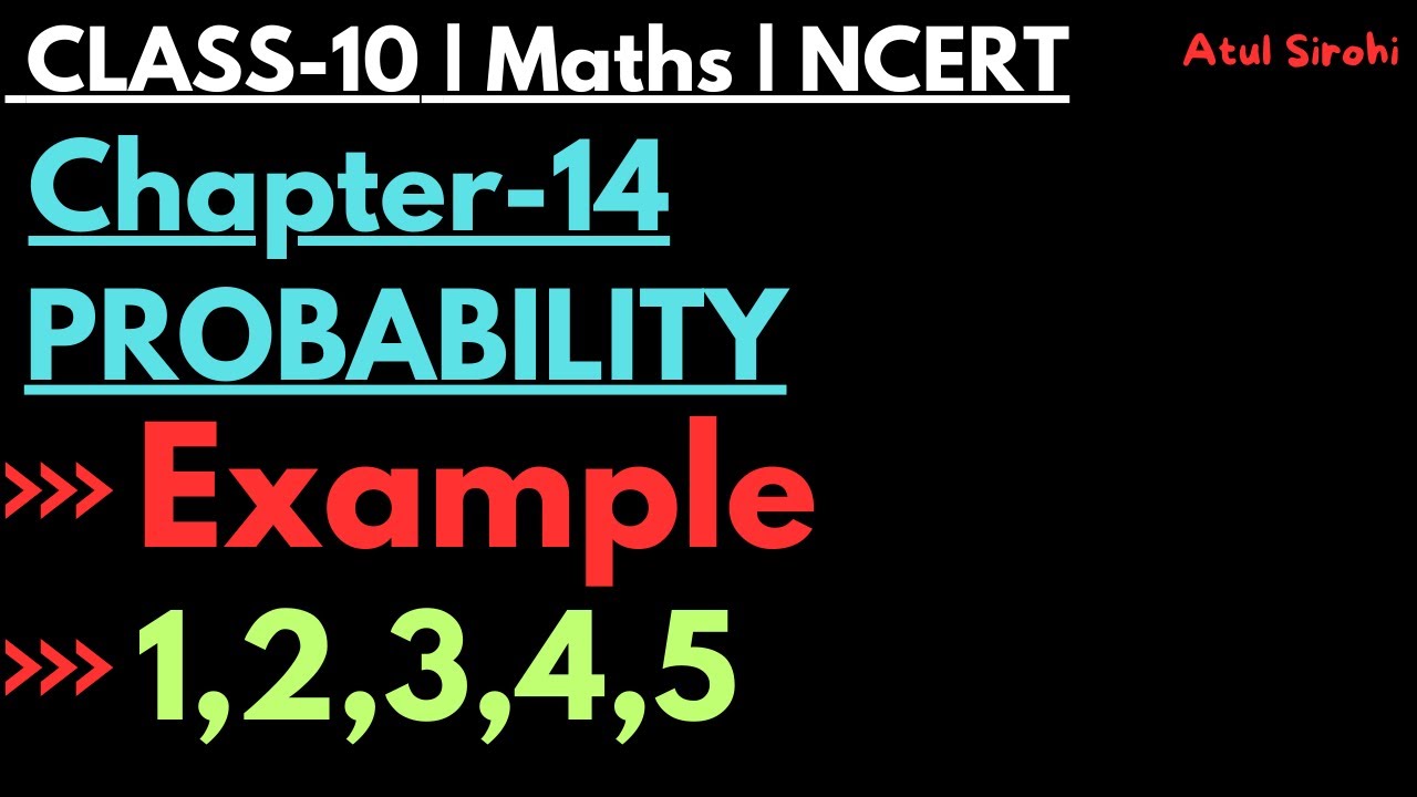 Example-1,2,3,4,5 | Chapter-14 Probability | Class 10 Maths | NCERT ...