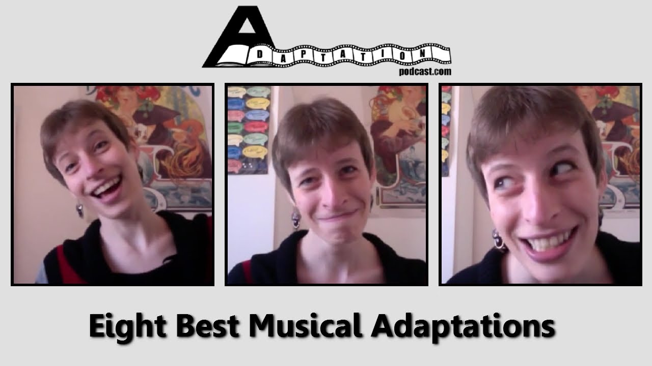 Eight Best Musical Adaptations - YouTube