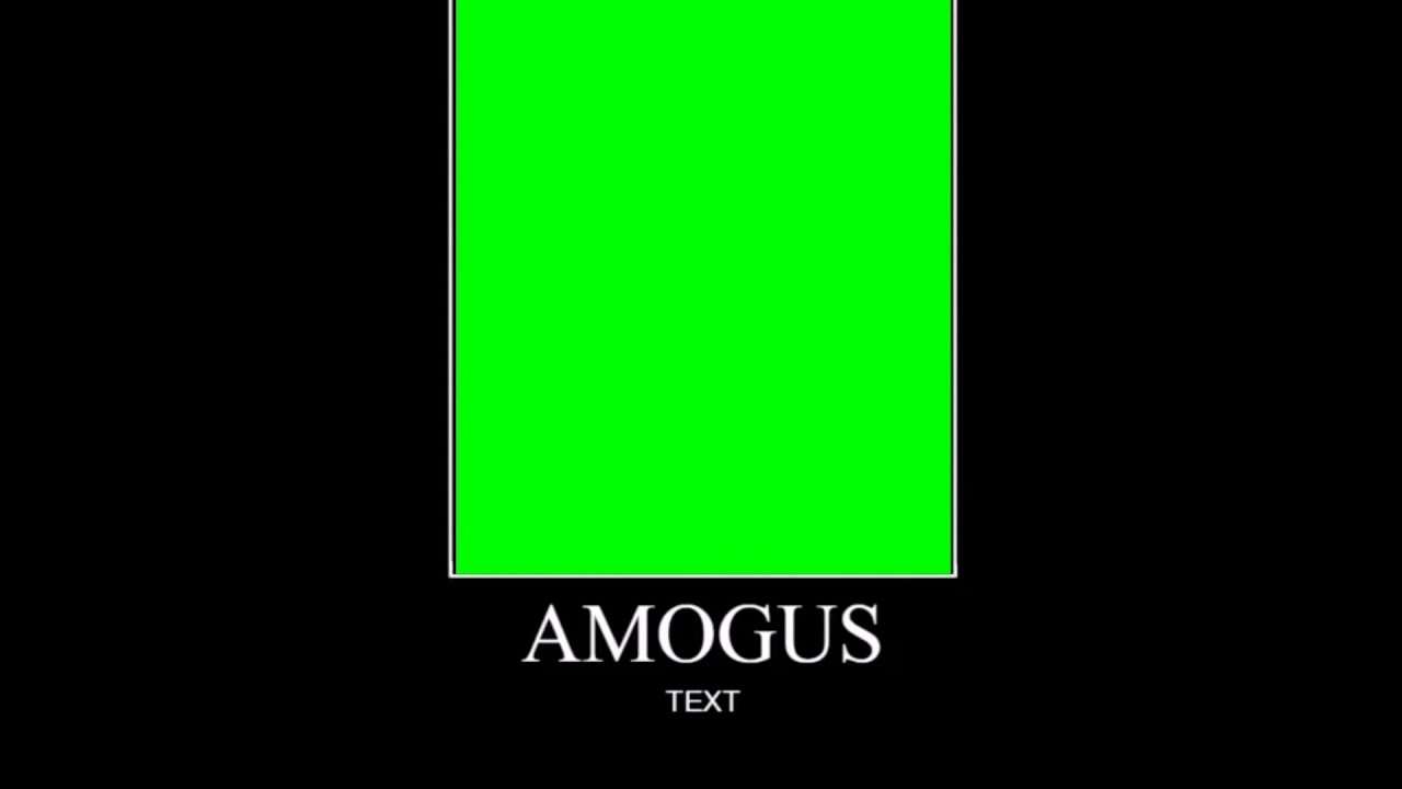 Amogus Meme Green Screen | Demotivator - YouTube