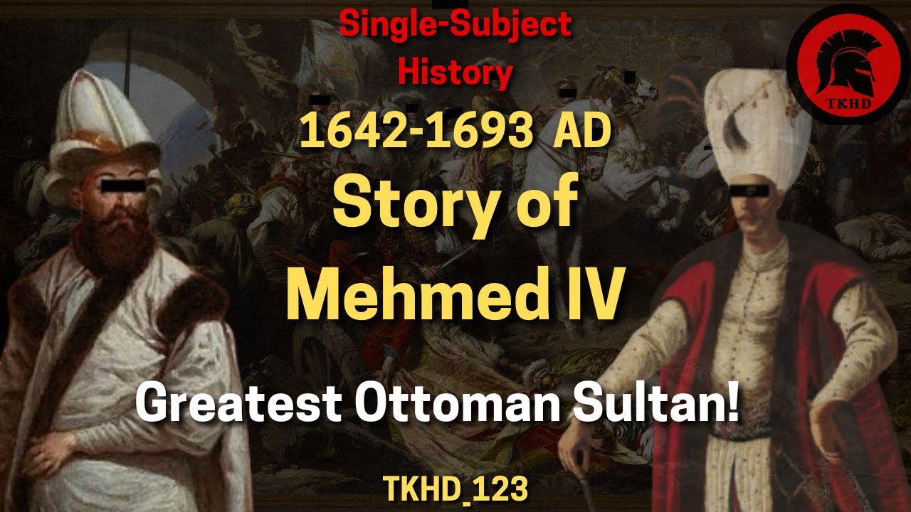 Mehmed IV: The Most Powerful Sultan in Ottoman History Revealed! - YouTube