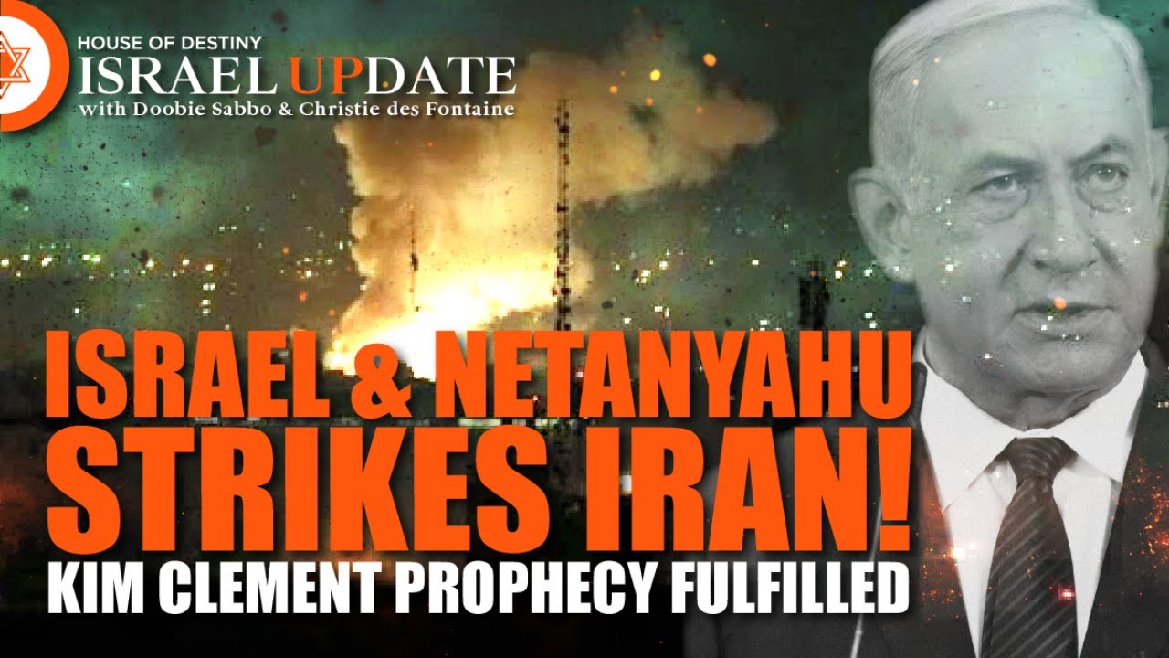 Israel & Netanyahu Strikes Iran - Kim Clement Prophecy Fulfilled ...