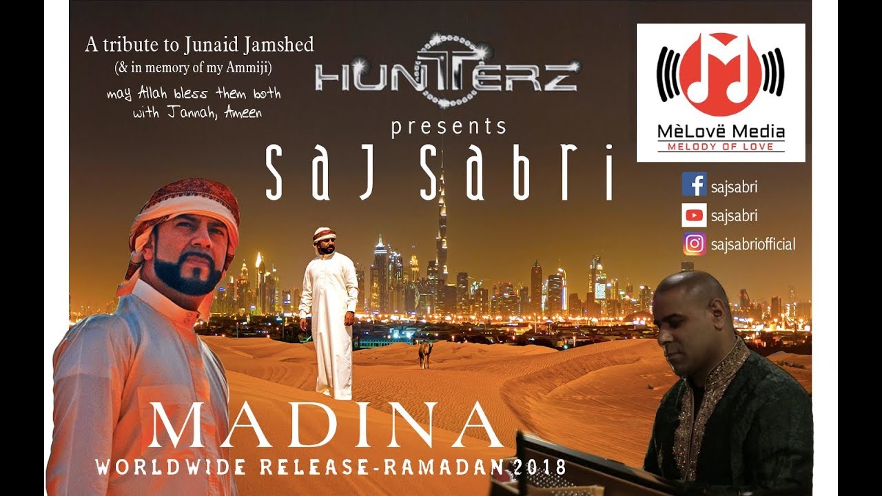 Saj Sabri: MADINA (Mohammed Ka Roza) OFFICIAL MUSIC VIDEO | HUNTERZ | A ...