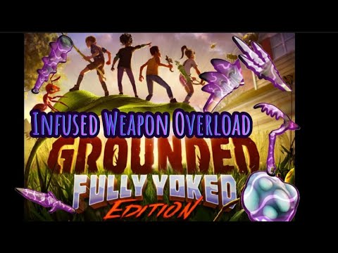 Too Many Infused Weapons And How to Get Them #grounded - YouTube