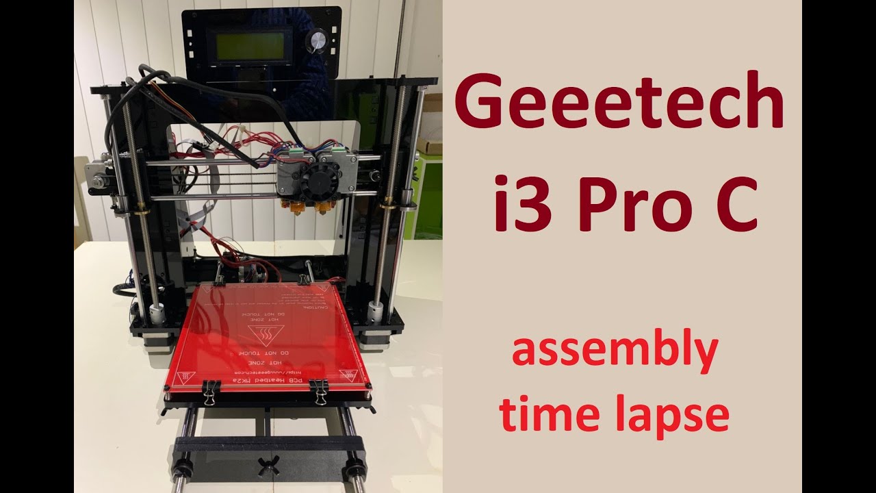 Geeetech i3 Pro C 3D printer assembly time lapse! - YouTube