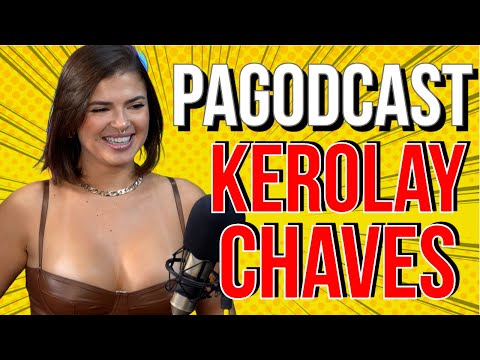 KEROLAY CHAVES - #PAGODCAST