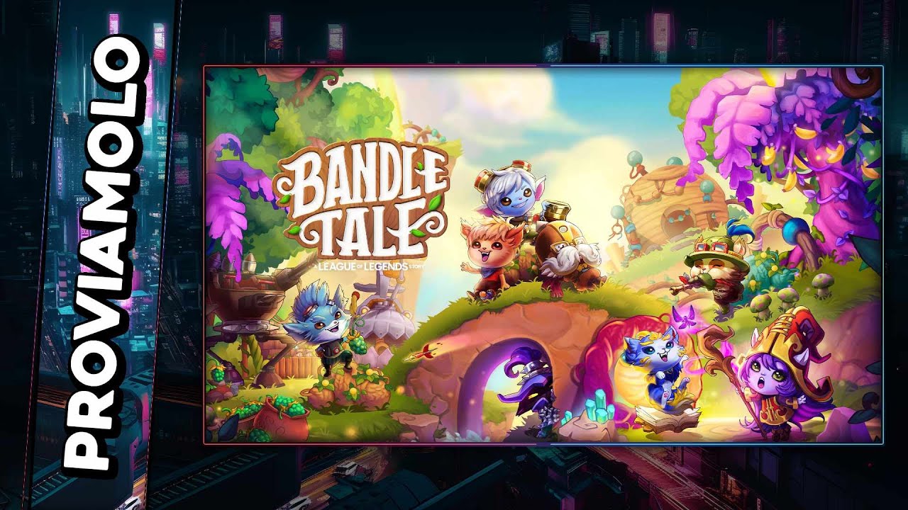 IL VILLAGGIO DEGLI YORDLE! BANDLE TALE: A LEAGUE OF LEGENDS STORY ...