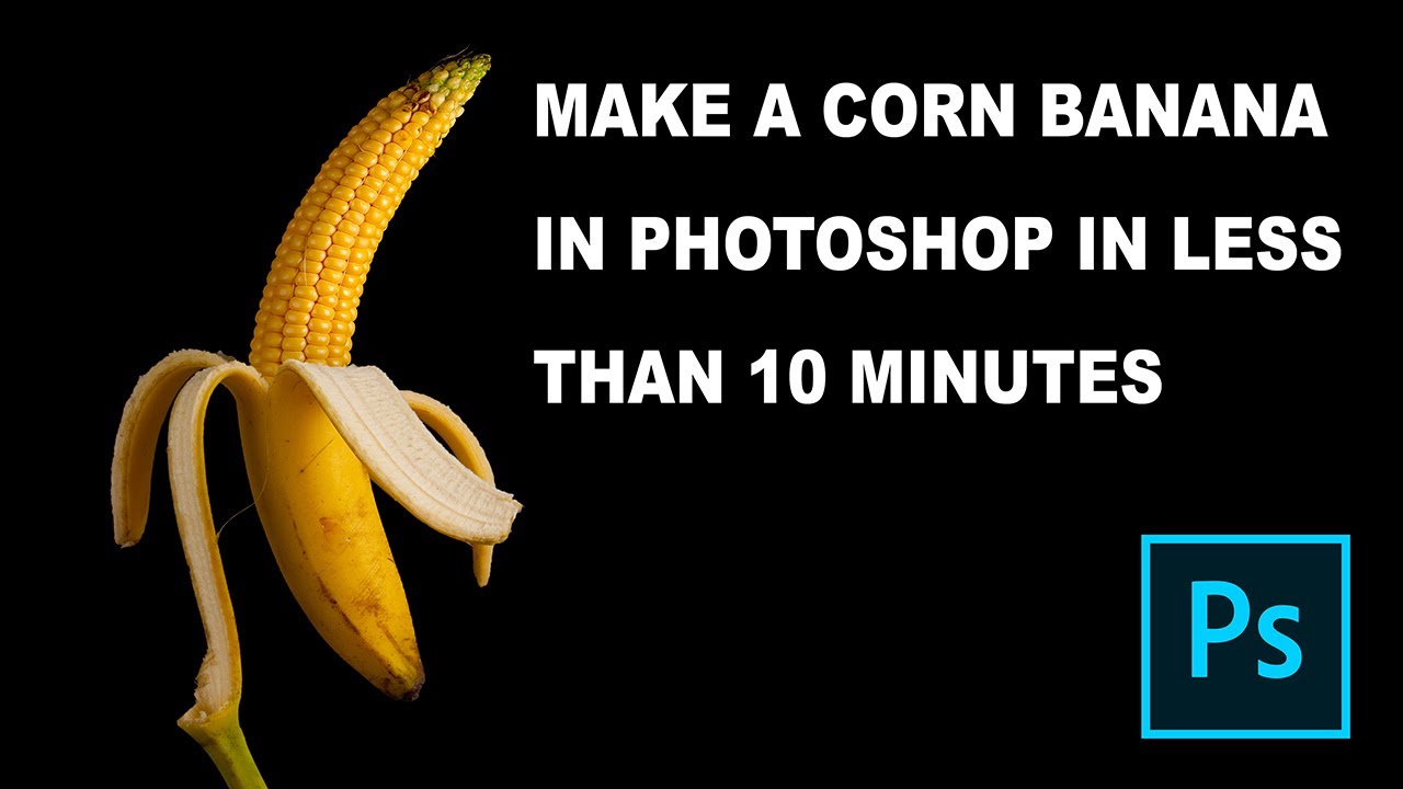 how to create a corn banana in photoshop in less than 10 minutes - YouTube