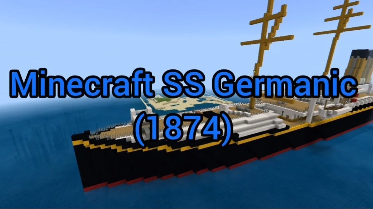 Minecraft SS Germanic (1874) - YouTube