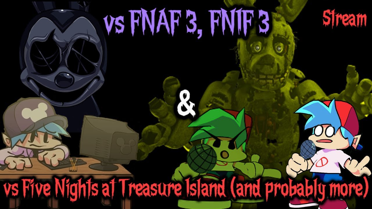 Playing More FNF Mods! (vs FNAF 3, FNIF 3, FNATI and Probably more ...