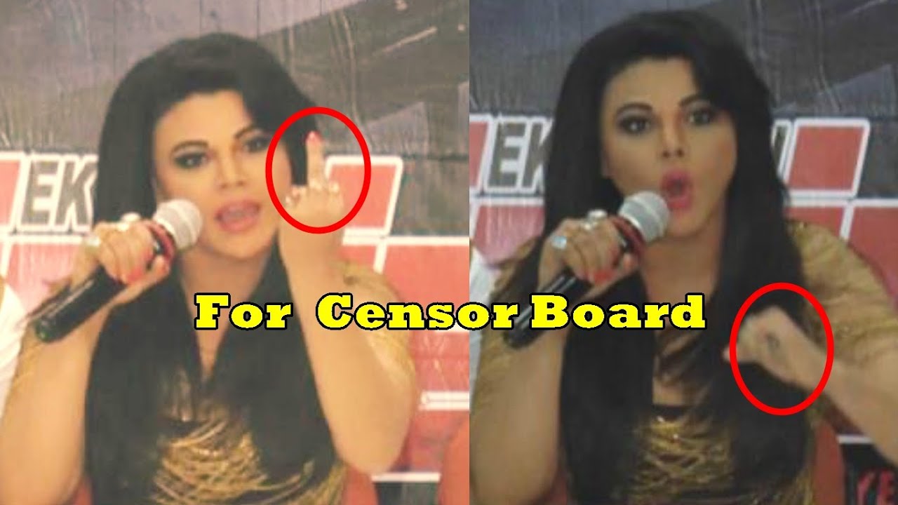 OMG!!! Rakhi Sawant SHOWS Middle Finger And Get Angry On Censor Board ...