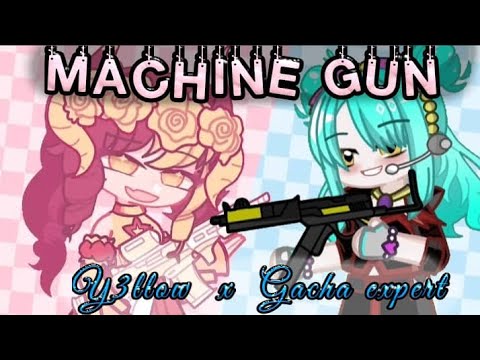 MACHINE GUN! | Fake Collab w/ @y3llowx | Gacha x Adobe Animate | # ...