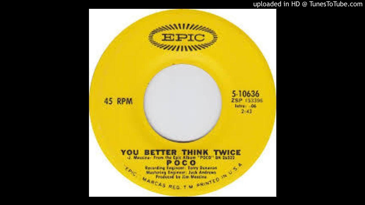 Poco / You Better Think Twice [2 Versions] - YouTube
