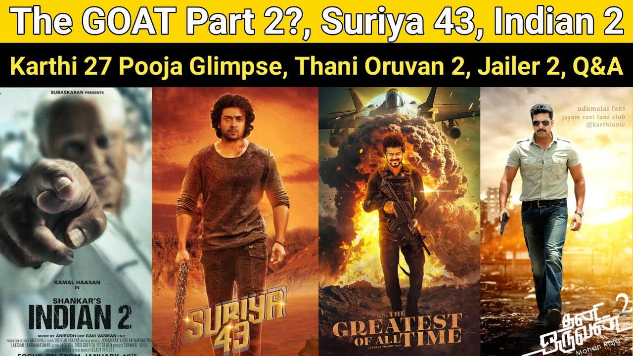 The GOAT Part 2? | Suriya 43, Indian 2, Thani Oruvan 2, Raayan, Karthi 27 Glimpse - YouTube