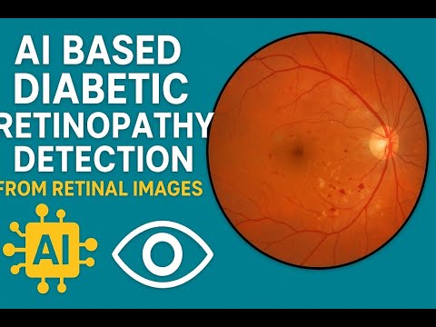 AI Based Diabetic Retinopathy Detection from Retinal Images - YouTube