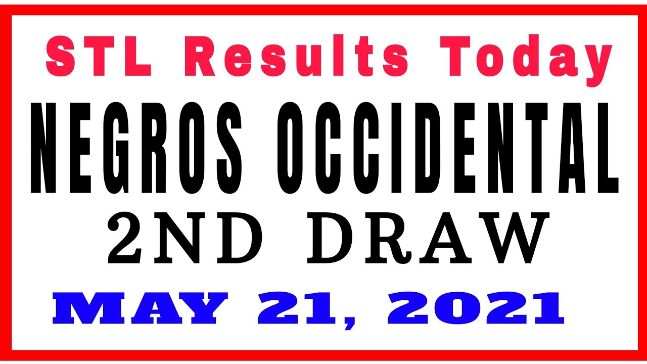 OLRT: Stl Negros Occidental results today 2nd draw May 21, 2021 pcso ...