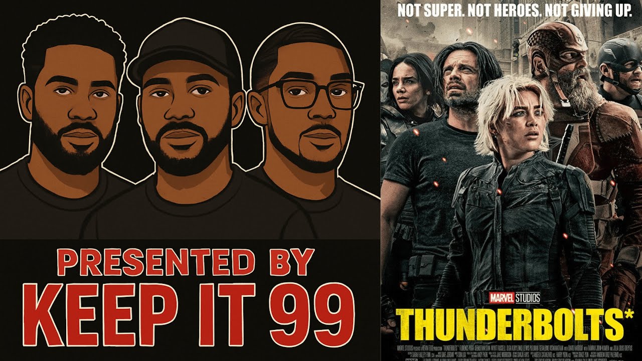 Thunderbolts: A Keep It 99 Review and Deep Dive (Is Marvel Back In Form ...