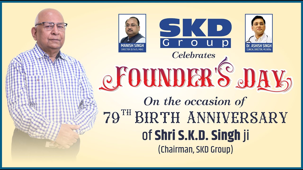 Founder's Day | SKD Group | Happy birthday to our esteemed Chairman Sir ...