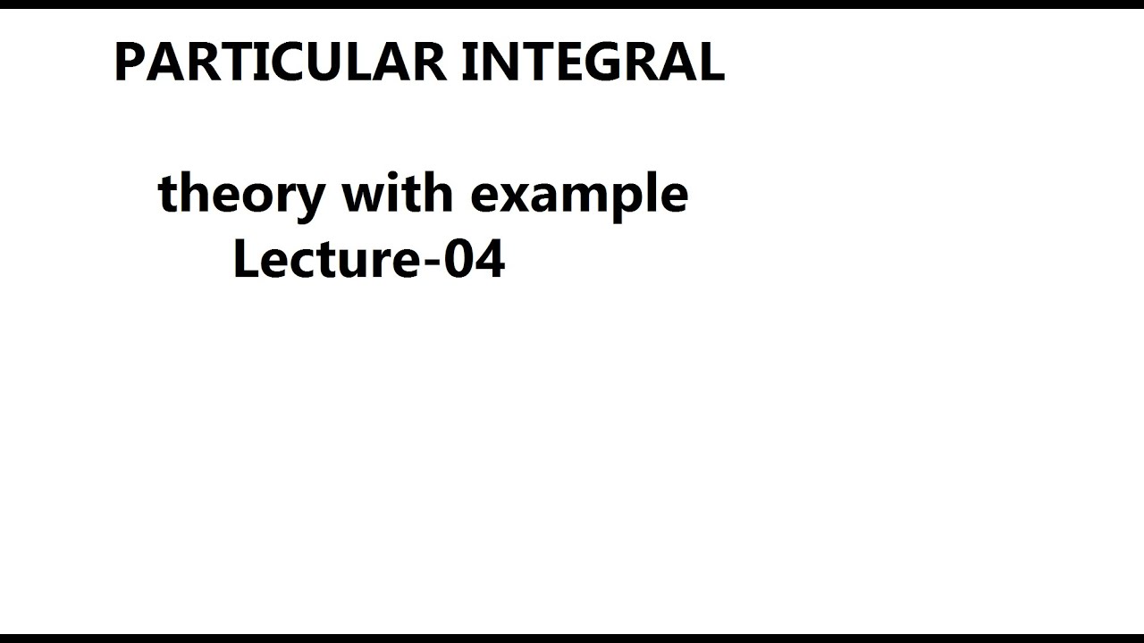 Lecture-04 I Particular Integral I P.I. I C.F I - YouTube