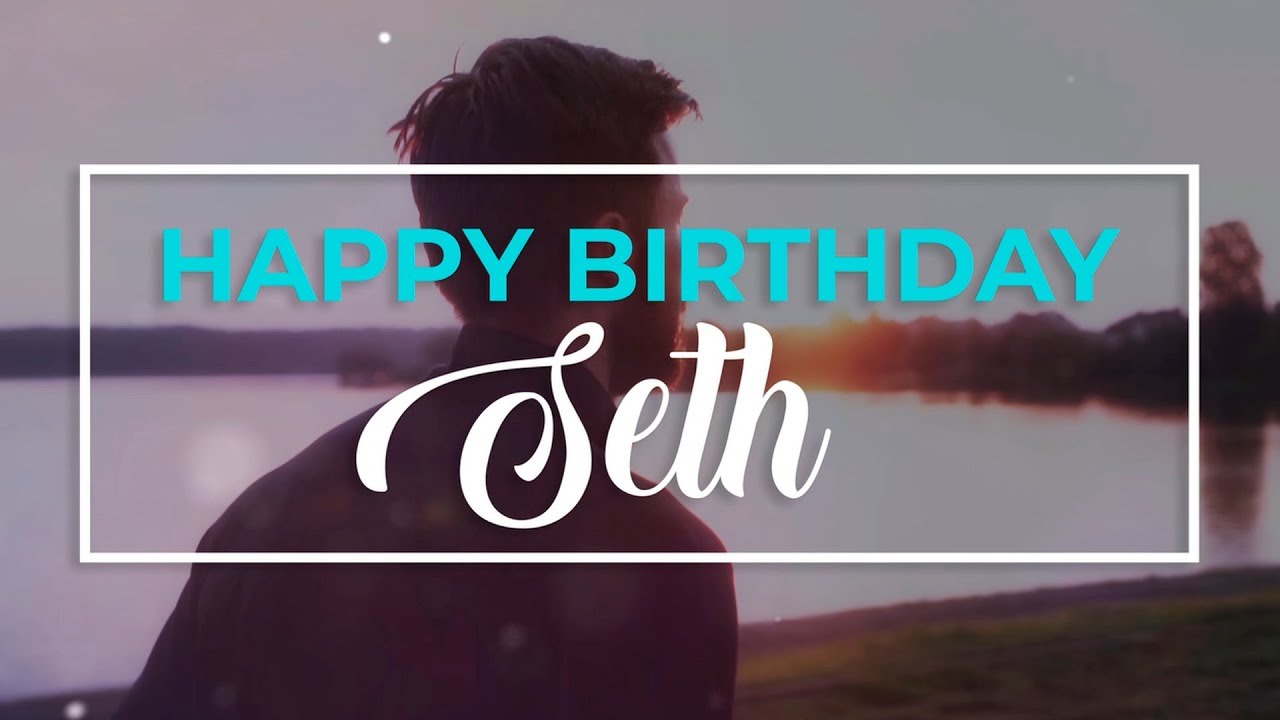 Happy Birthday Seth 🎉 | Personalized Birthday wishes - YouTube