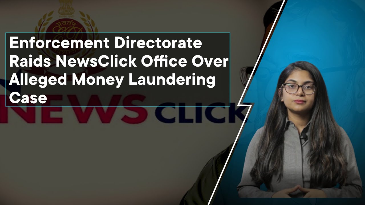 Enforcement Directorate Raids NewsClick Office Over Alleged Money ...