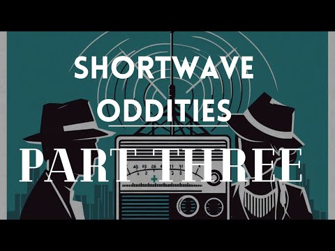 Shortwave Oddities & Numbers Stations Recordings - Part 3 - YouTube