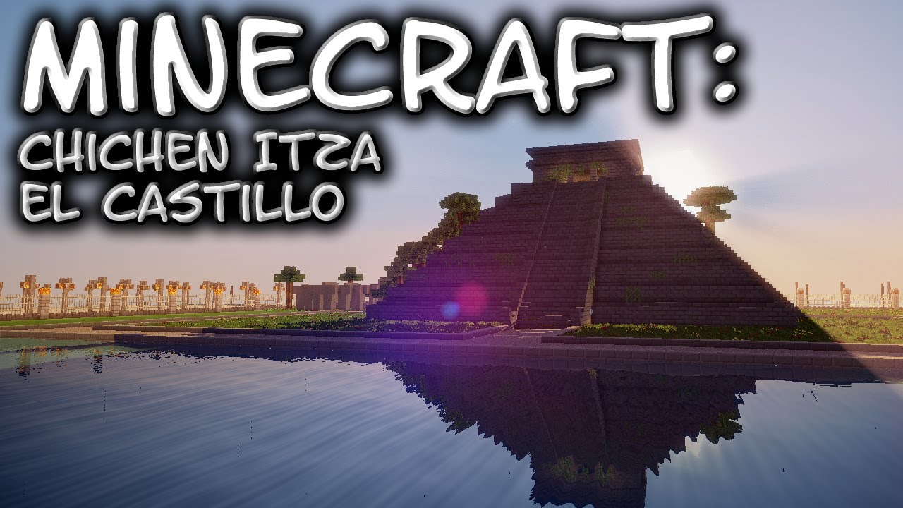 Minecraft: Chichen Itza - El Castillo - YouTube