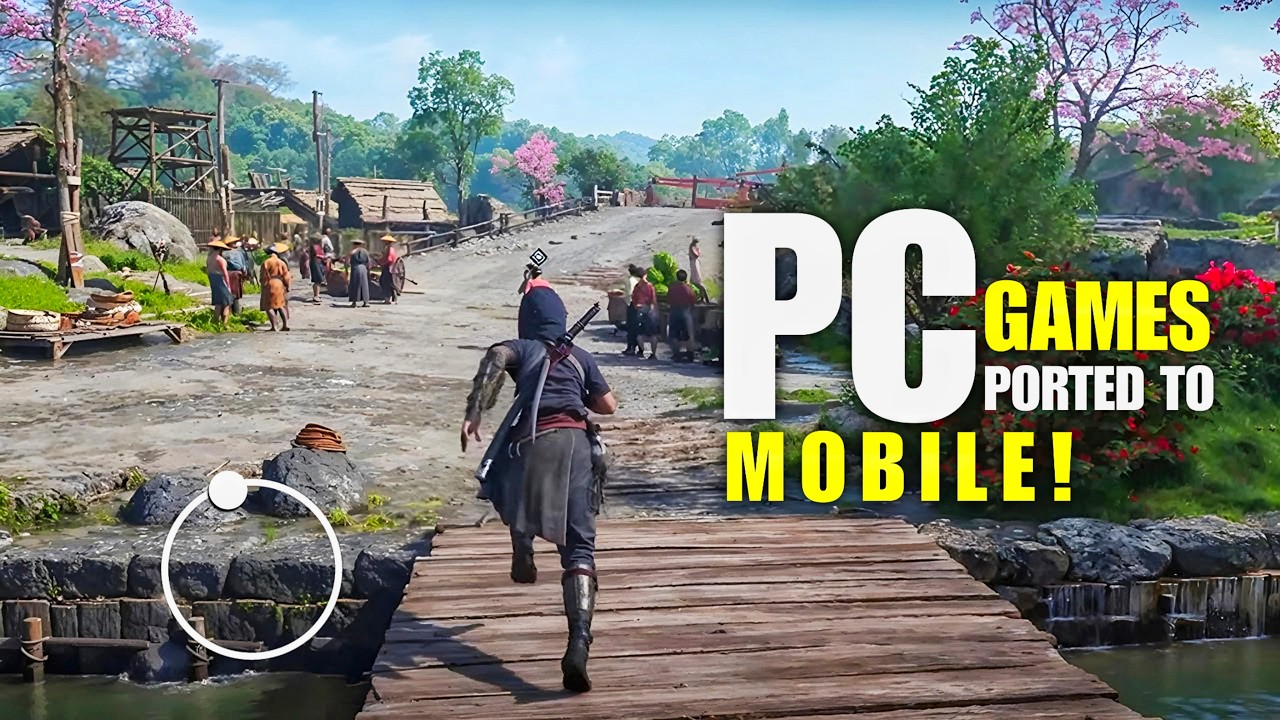 Top 10 Best PC & Console Games Ported to Android & iOS 2025 - YouTube
