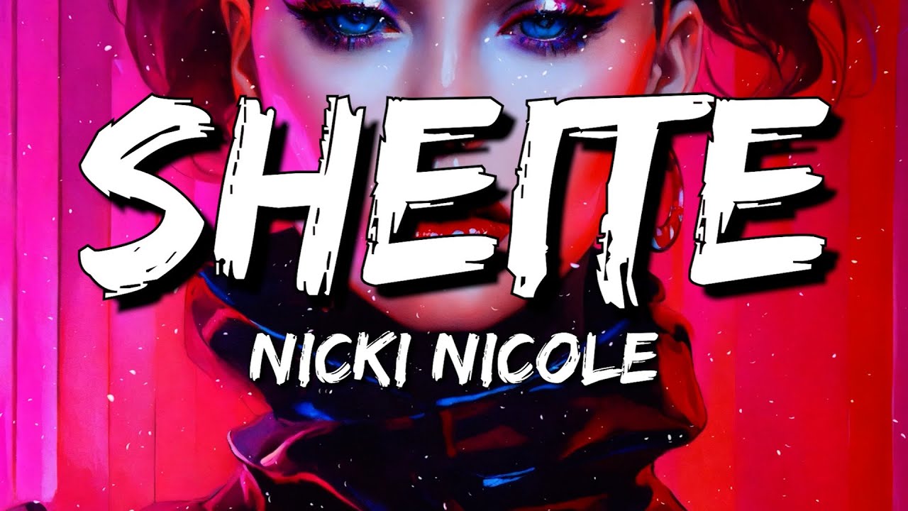 Nicki Nicole - SHEITE (Letra/Lyrics) - YouTube