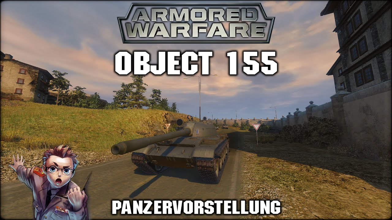Armored Warfare - OBJECT 155 -- German Gameplay - YouTube