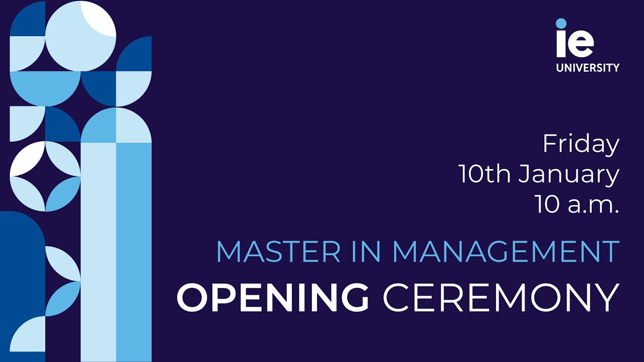 IE Opening Master Spring 2025 - Master in Management - YouTube