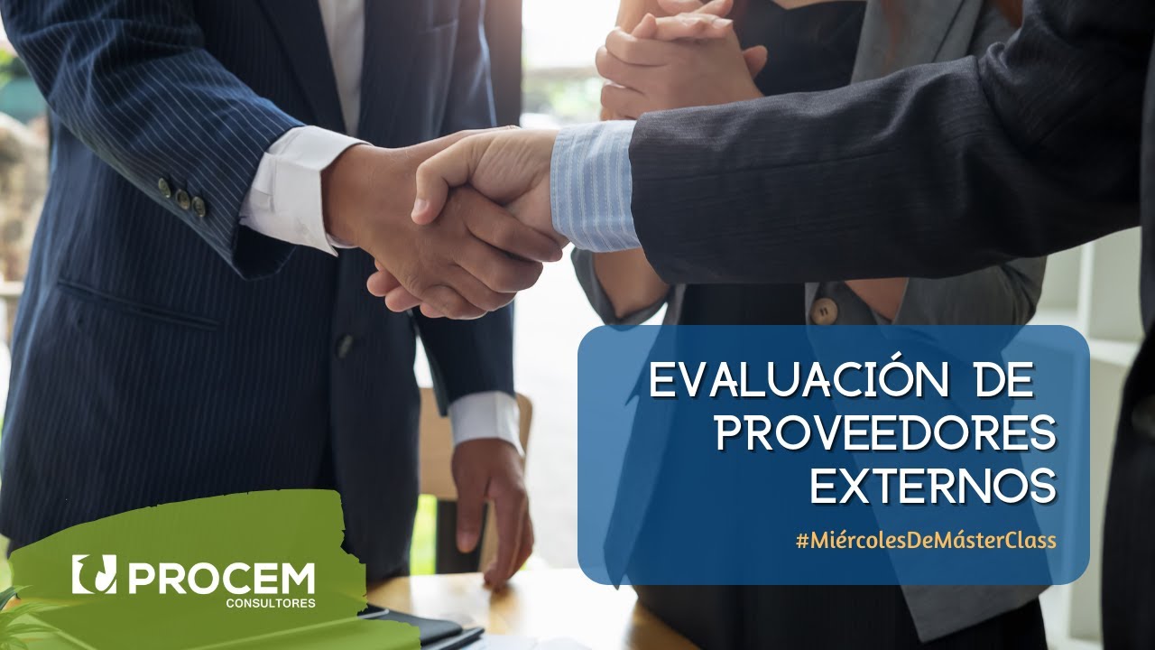 Evaluación de Proveedores Externos - #MiércolesDeMasterClass - YouTube