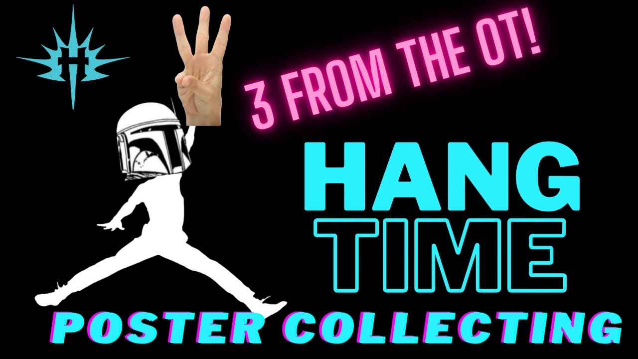 Hang Time Ep. 3: Three Posters From The Original Trilogy! - YouTube