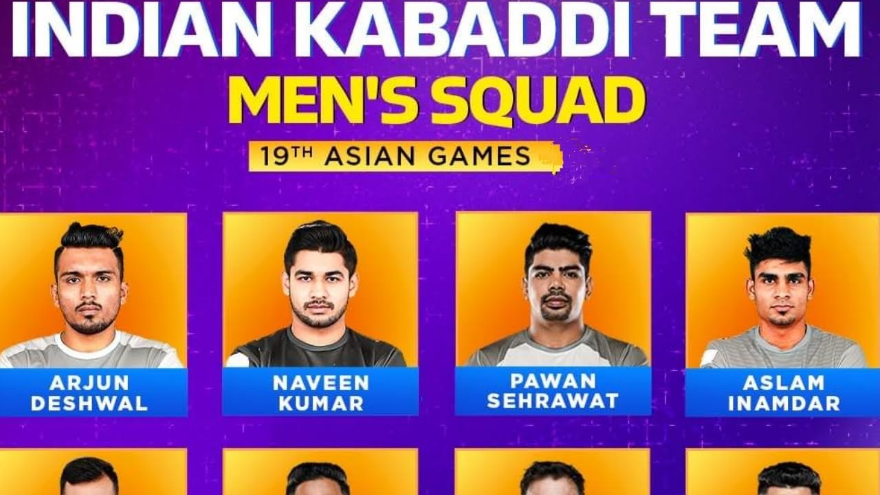 Indian National Kabaddi Team Squad for 19th Asian Games 2023 | Big Name ...