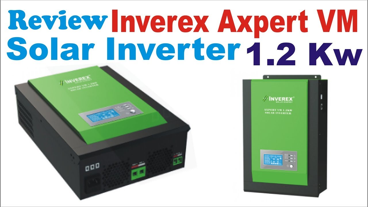 Inverex Axpert VM 1.2 Kw Solar Inverter - YouTube