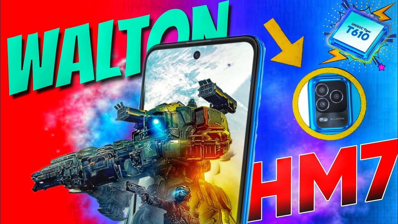 এই সময়ে ১০,৪৯৯ টাকার সেরা গেমিং ফোন কি Walton HM7 ? Unisoc T610 Gaming ...