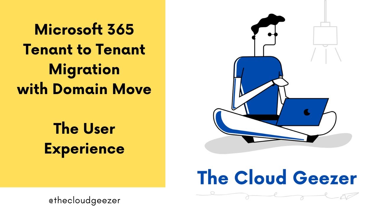 The User Experience of a Microsoft 365 Tenant to Tenant Migration - YouTube