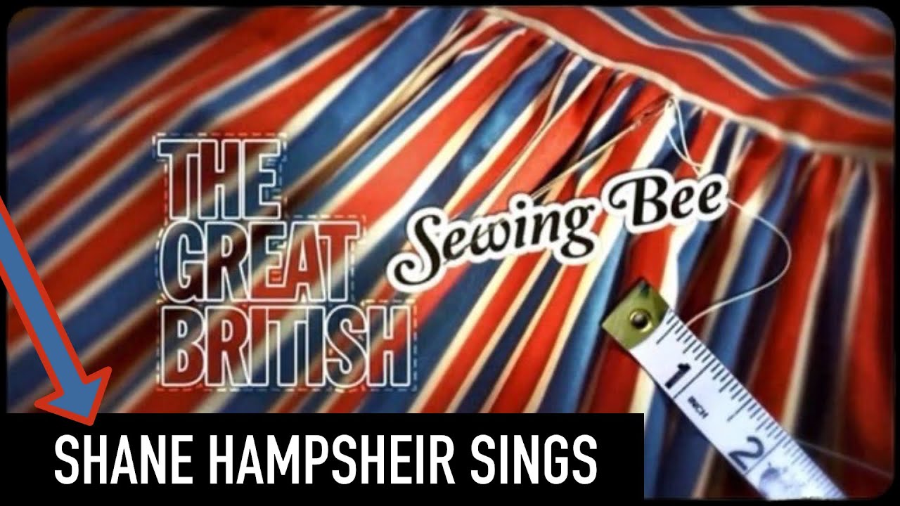 Shane sings on BBC One's 'The Great British Sewing Bee' - Shane ...
