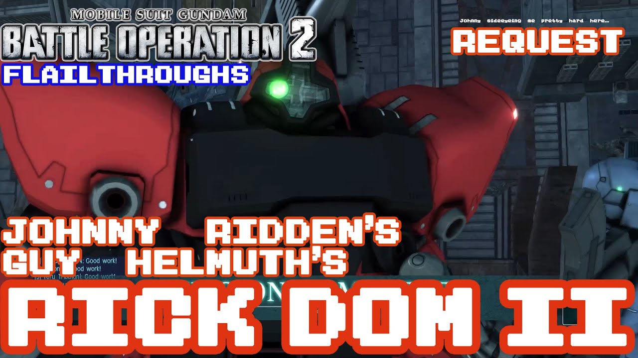 Gundam Battle Operation 2 Request: MS-09R-2 Guy Helmuth Rick Dom II in ...