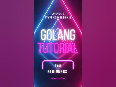 Learn Golang Type Conversions in Just 60 Seconds - Beginner’s #shorts ...