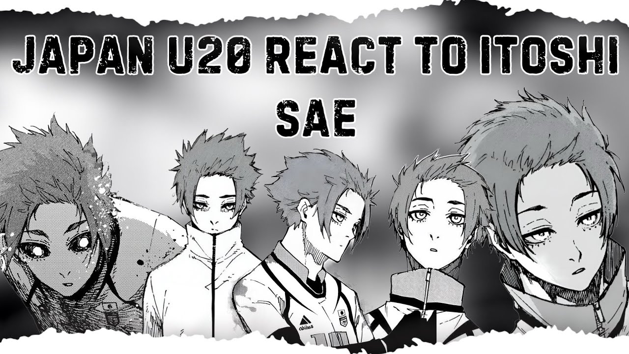 Japan U20 React To itoshi Sae || Blue Lock || Gacha React - YouTube