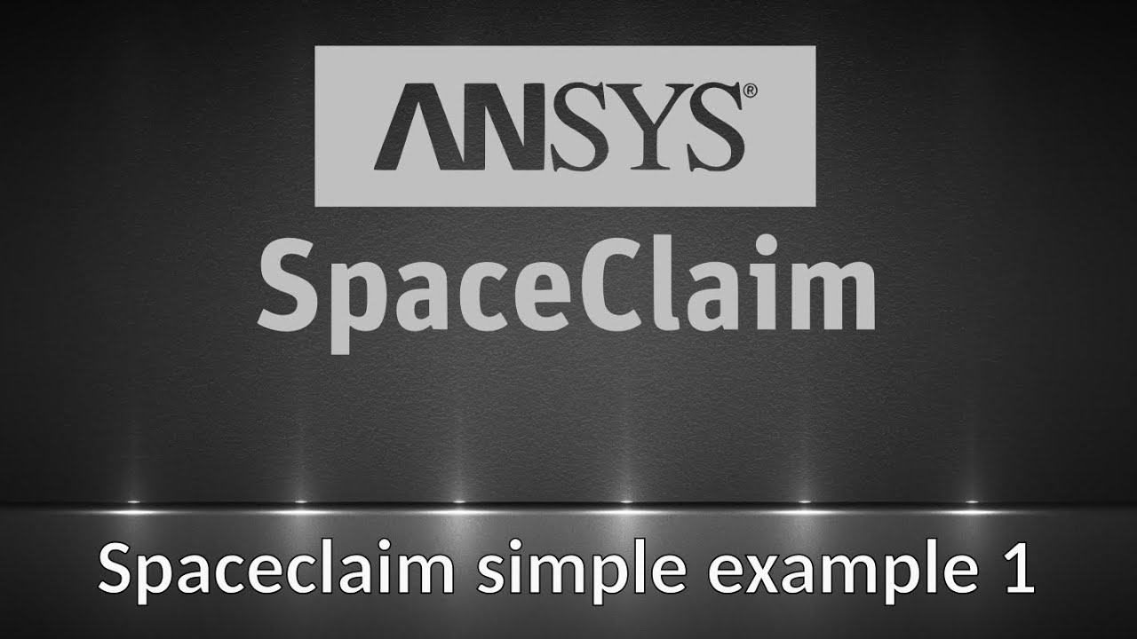 Spaceclaim simple example 1 - YouTube