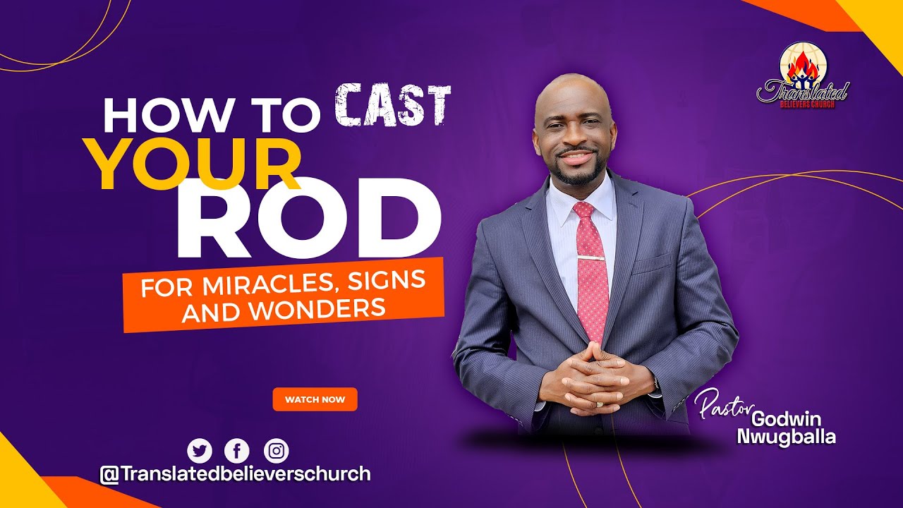 How to cast your Rod for Miracles, Signs & Wonders - YouTube