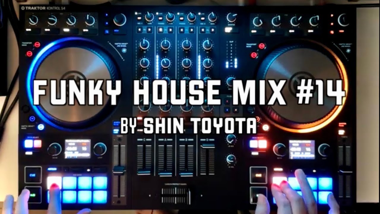 Funky House Mix #14 | 2023 Summer | TRAKTOR S4 MK3 | Best of Funky Disco Chicago Ghetto Tech ...