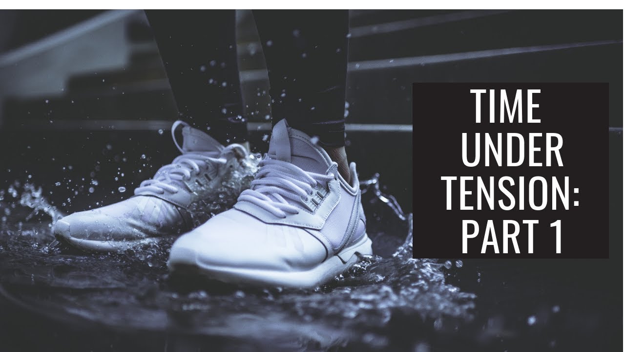 TIME UNDER TENSION HYPERTROPHY: PART 1 OF 2 - YouTube