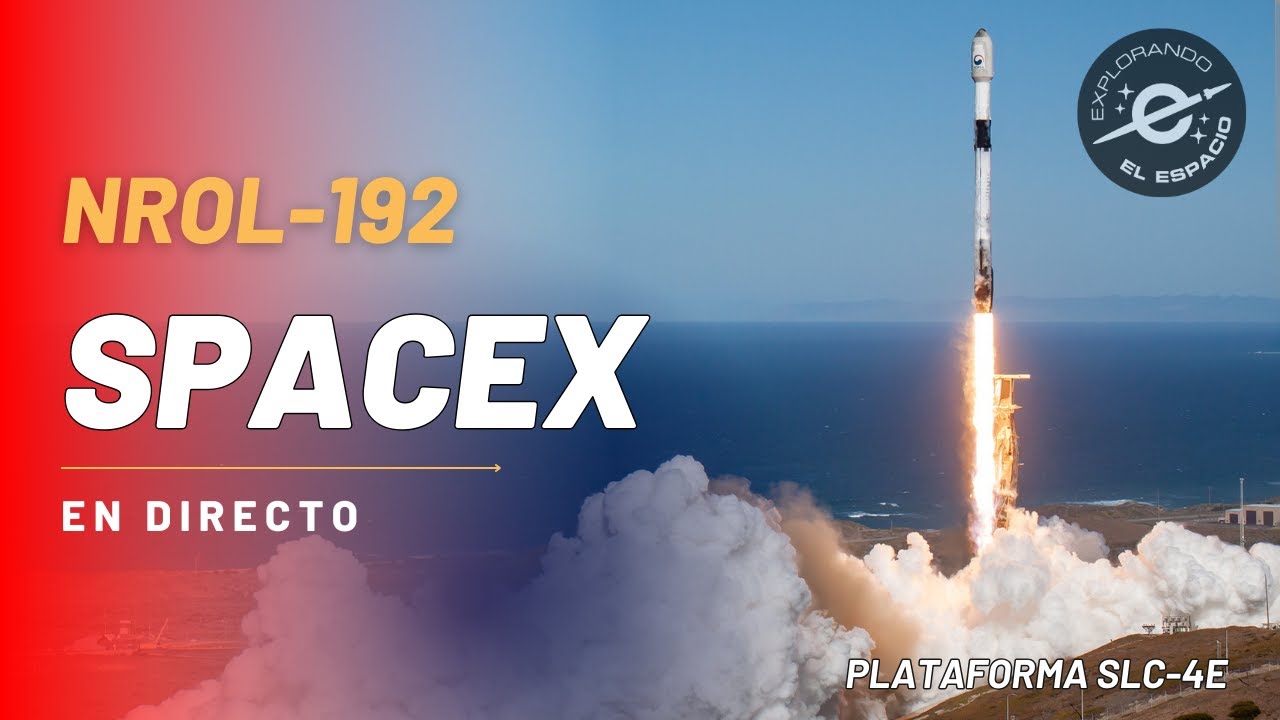 NROL-192 - Misión de SpaceX (Directo en Español) - YouTube