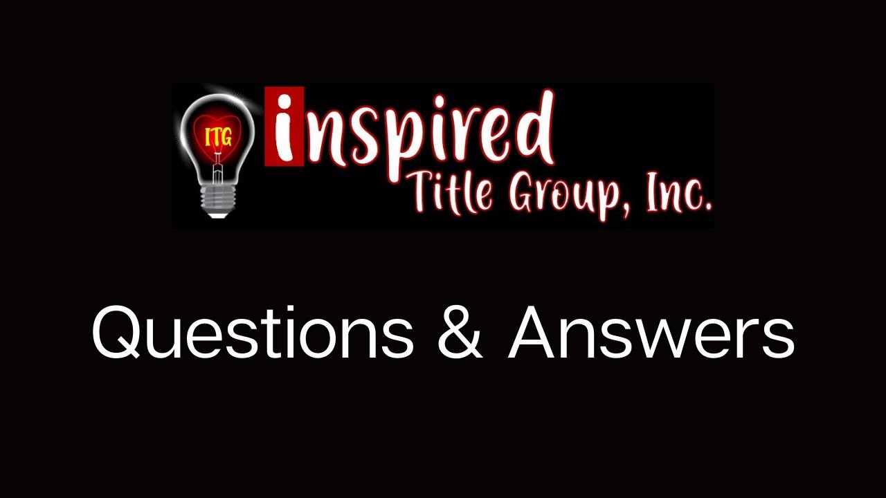 Inspired Title Group, Inc. Title Talk Questions & Answers - November 12, 2020 - YouTube