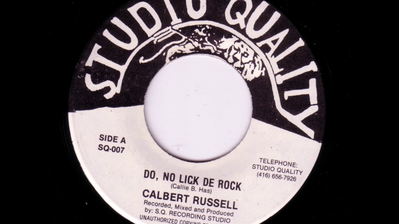 Calbert Russell - Do, No Lick De Rock + Dub - 7" Studio Quality 1987 ...